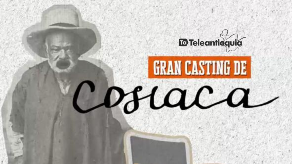 Teleantioquia abre convocatoria para la gran serie de “Cosiaca”: Así ...